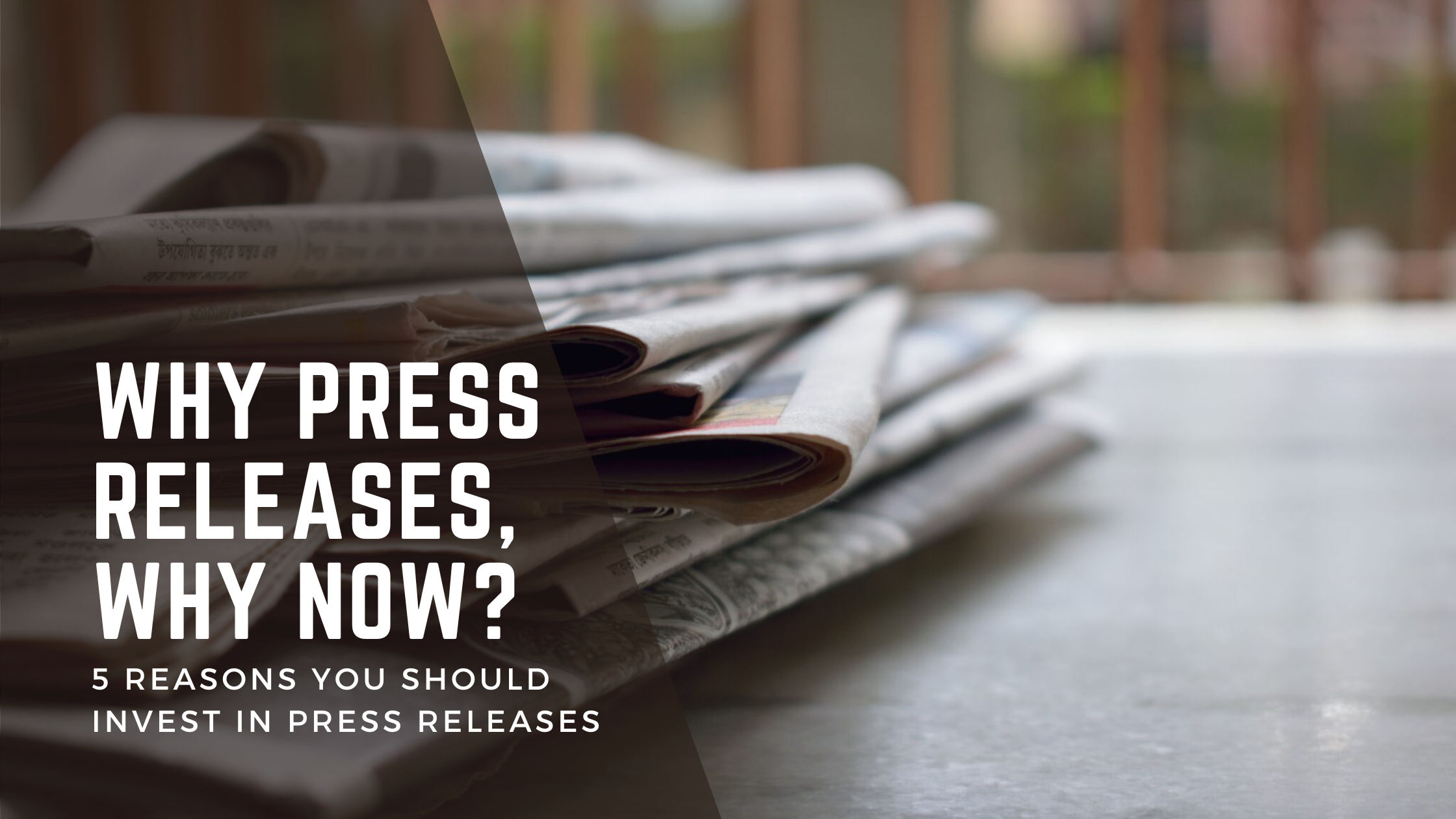 5 Reasons You Should Invest In Press Releases | Brander