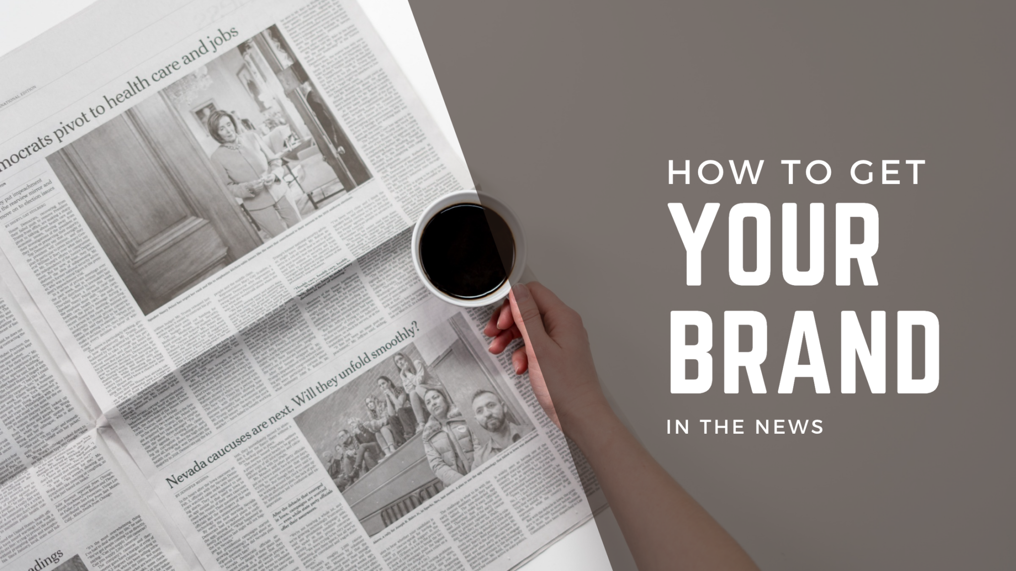 How to Get Your Brand In The News - Brander