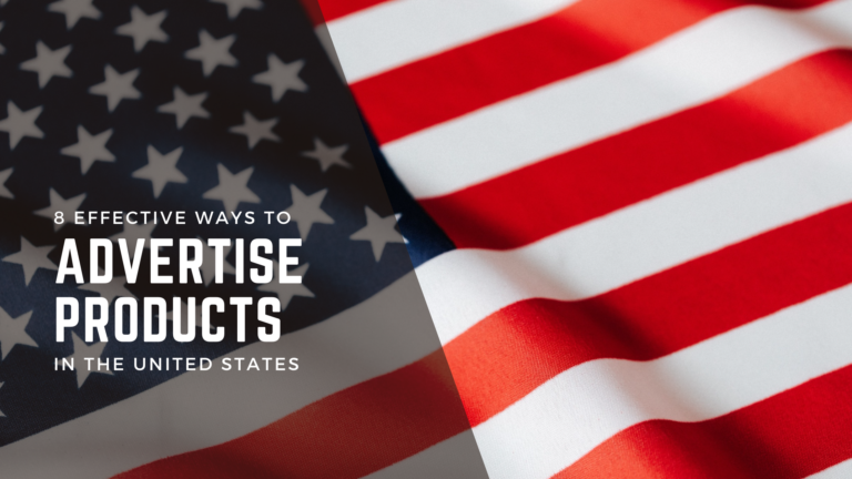 8 Effective Ways to Advertise Products in the United States - Brander