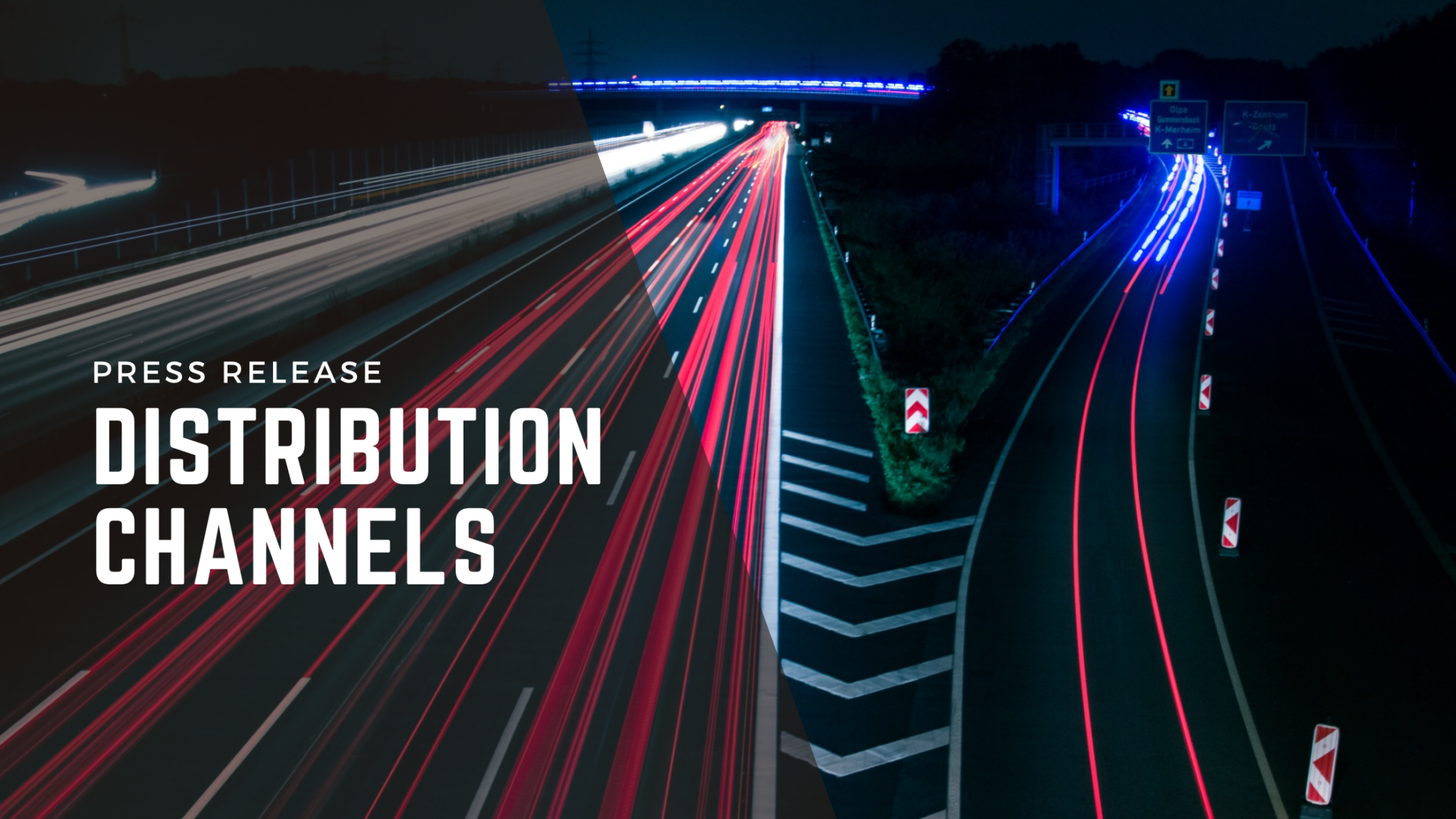 Press Release Distribution Channels: Why They Matter and What You Need ...